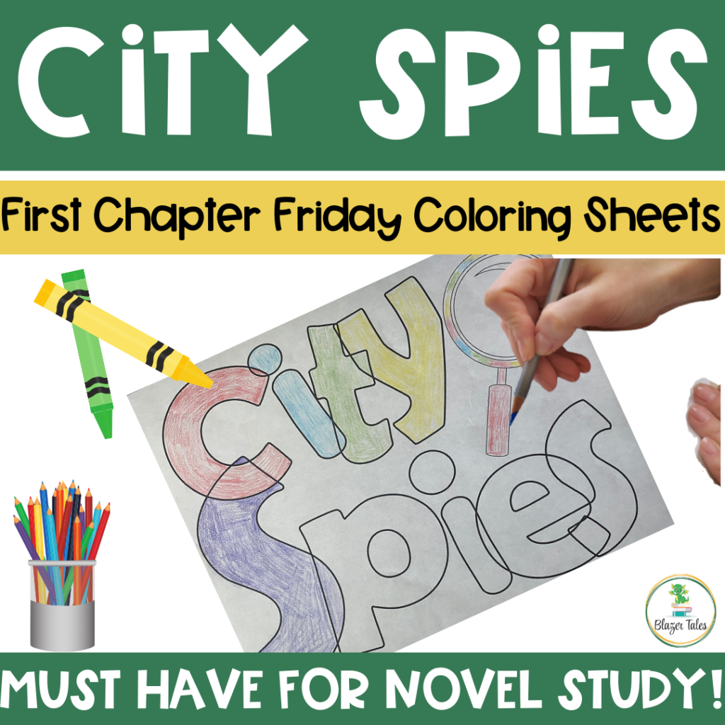City Spies Novel Study PowerPoint & First Chapter Friday Coloring ...
